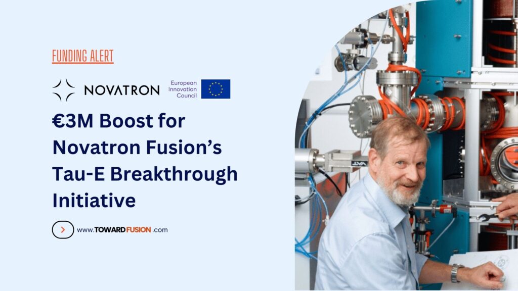 Novatron Fusion raises €3M for its Tau-E Breakthrough